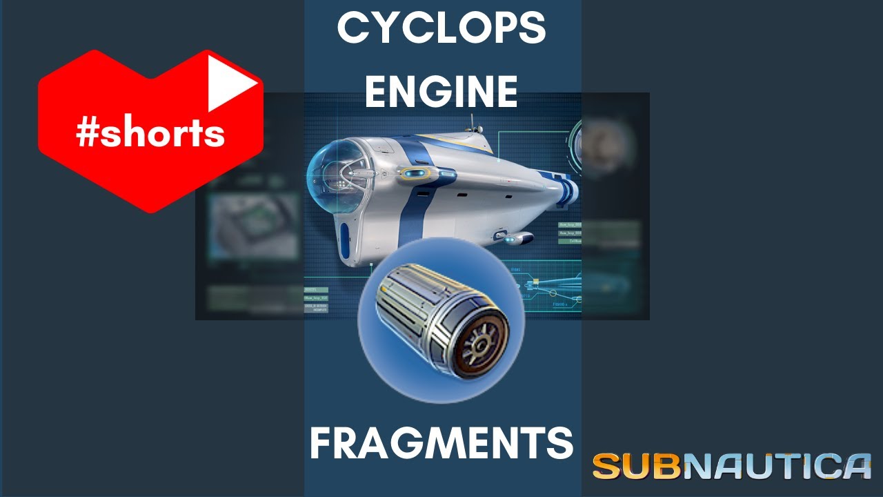 Cyclops Engine Fragments In Subnautica #shorts - YouTube