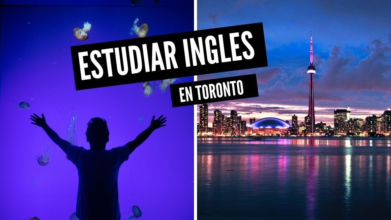 Lo que debes de saber para estudiar ingles en Toronto || Canadá #9 ...