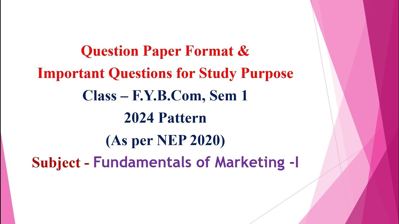 FYBcom, Sem 1 - 2024 Pattern - Fundamentals of Marketing I - Question ...