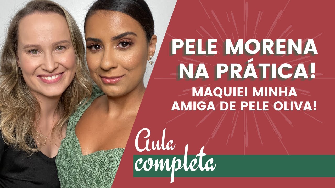 Aula completa: MAQUIAGEM EM PELE OLIVA NA PRÁTICA | Episódio 106 - YouTube