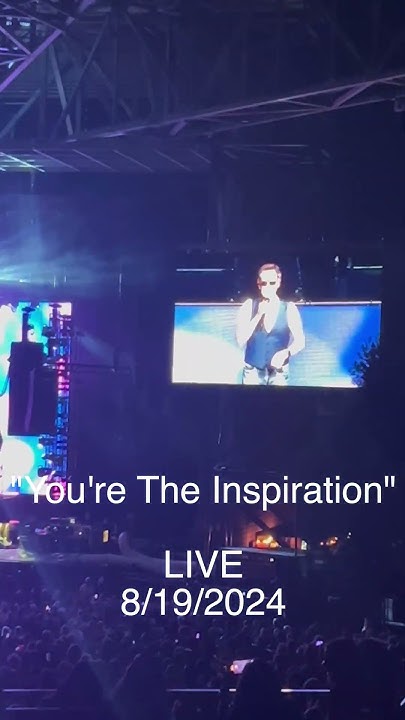 Chicago "You're The Inspiration" LIVE 8/19/2024 (youtubeshorts version ...