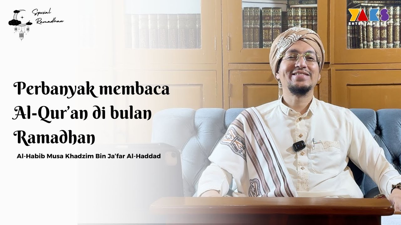 Manfaatkan Ramadhan Ini Dengan Membaca Al-Qur'an | (KAMUS) Kajian Habib ...