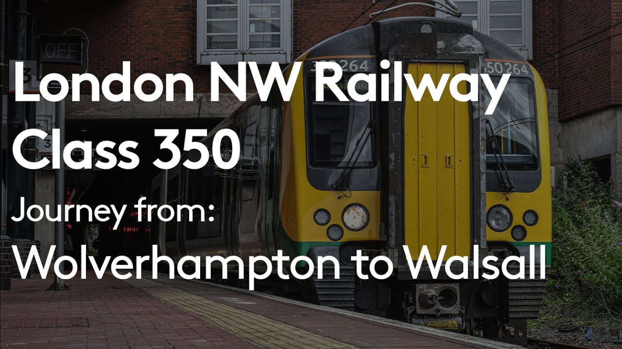 London NW Railway | Class 350 - Full journey from Wolverhampton to ...