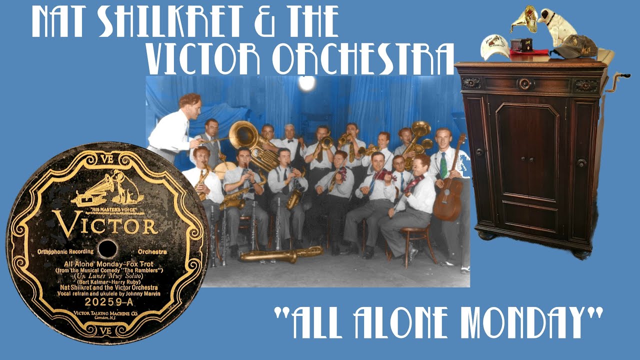 1927 Dance Record: All Alone Monday - Nat Shilkret & The Victor ...