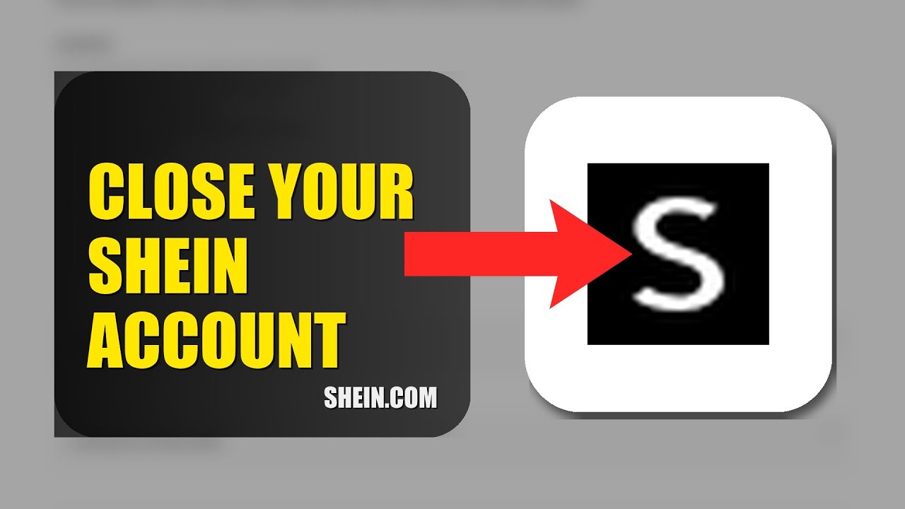 How To Close Your SHEIN Account 2025 - YouTube