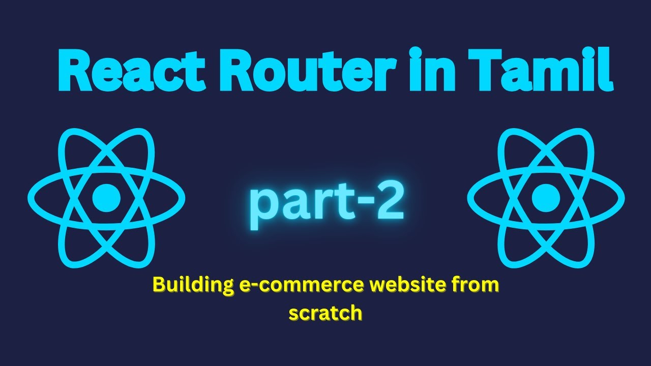 16 React Router Tutorial In Tamil Part 2 React Js In Tamil Youtube
