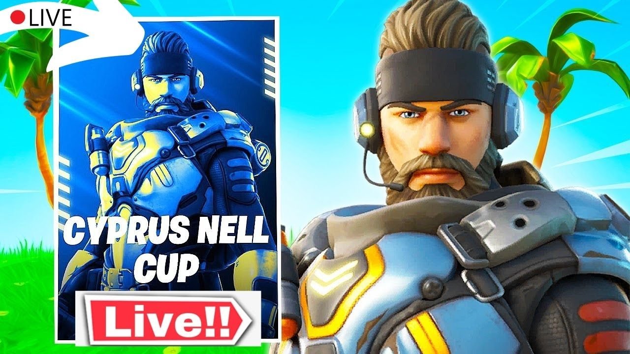 🔴 CYPRUS NELL CUP - TOURNAMENT - NA WEST - FORTNITE LIVE! - YouTube