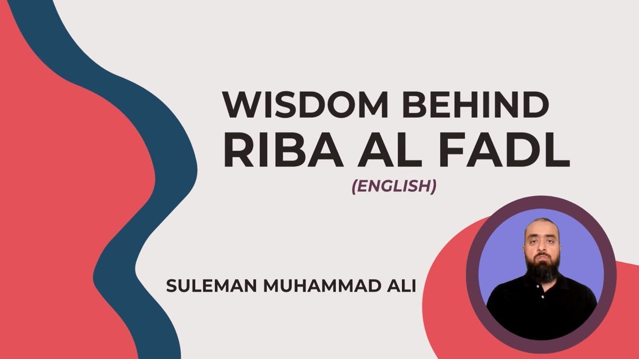 Wisdom behind Riba al Fadl - (english) - YouTube