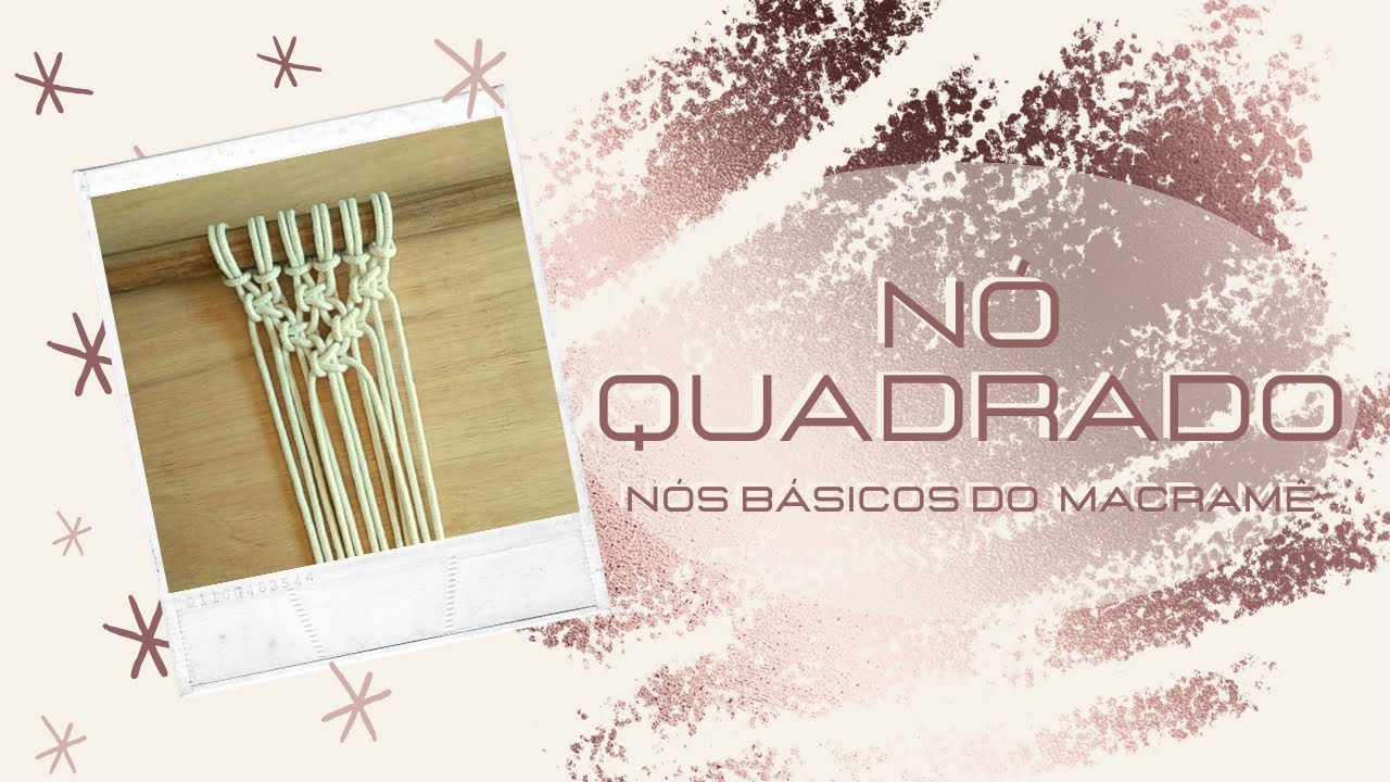 Nós básicos do macramê | Nó quadrado | Square knot - YouTube