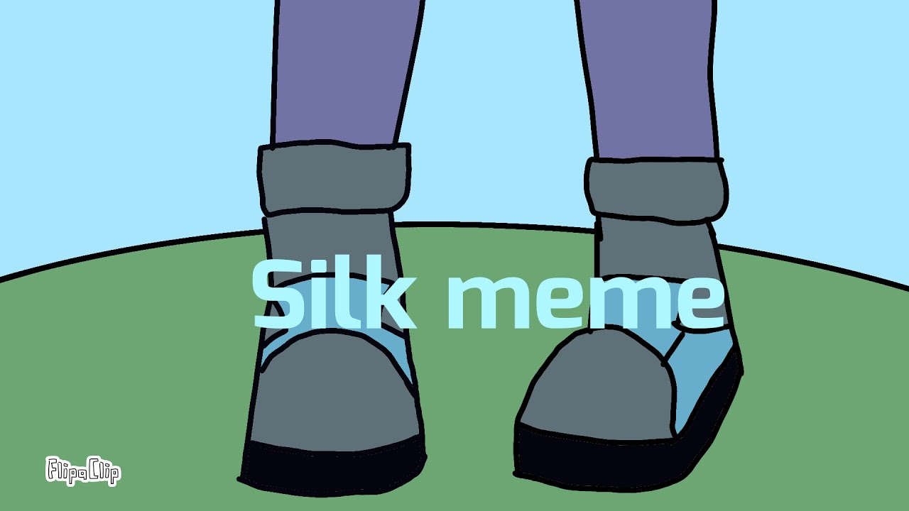Silk meme (lazyyyyy) - YouTube