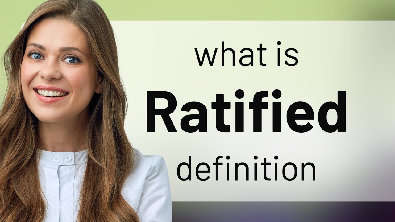 Ratified • what is RATIFIED definition - YouTube