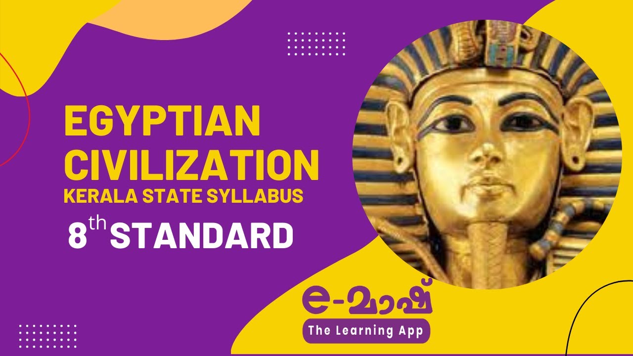 Egyptian Civilization Class 8 Kerala Syllabus YouTube Egyptian Civilization Class 8 Kerala Syllabus YouTube