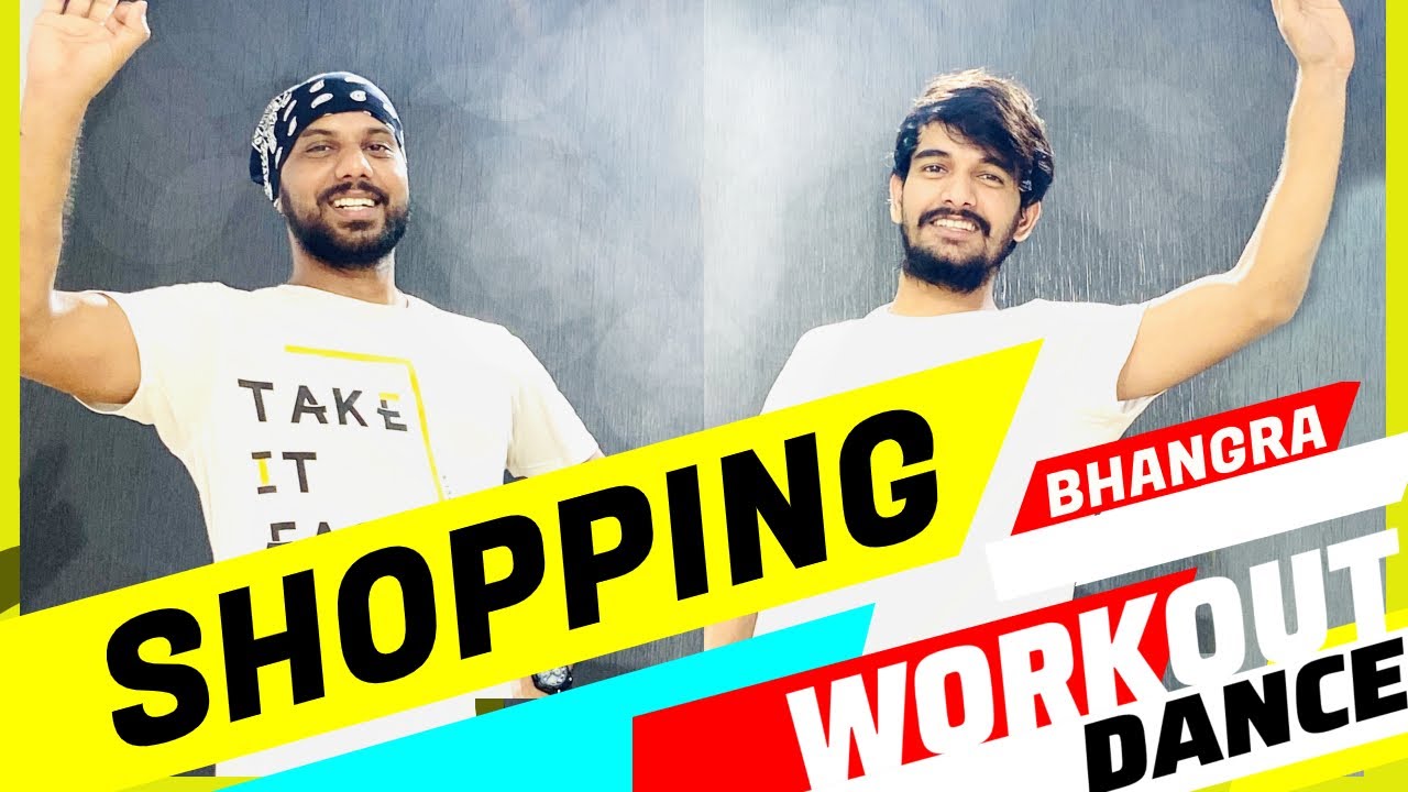 Shopping Bhangra Dance Workout at Home | Shopping Jass Manak | FITNESS ...