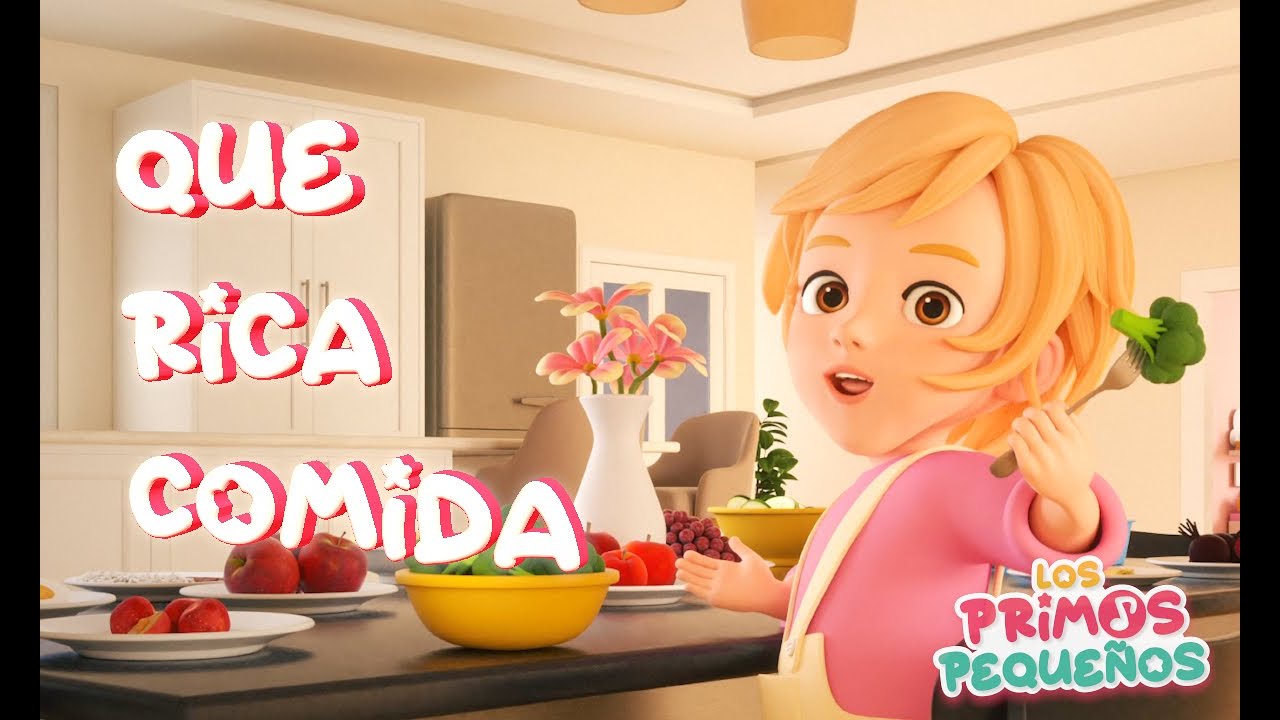 Que Rica Comida | canción infantil & video para niños y bebés al estilo ...