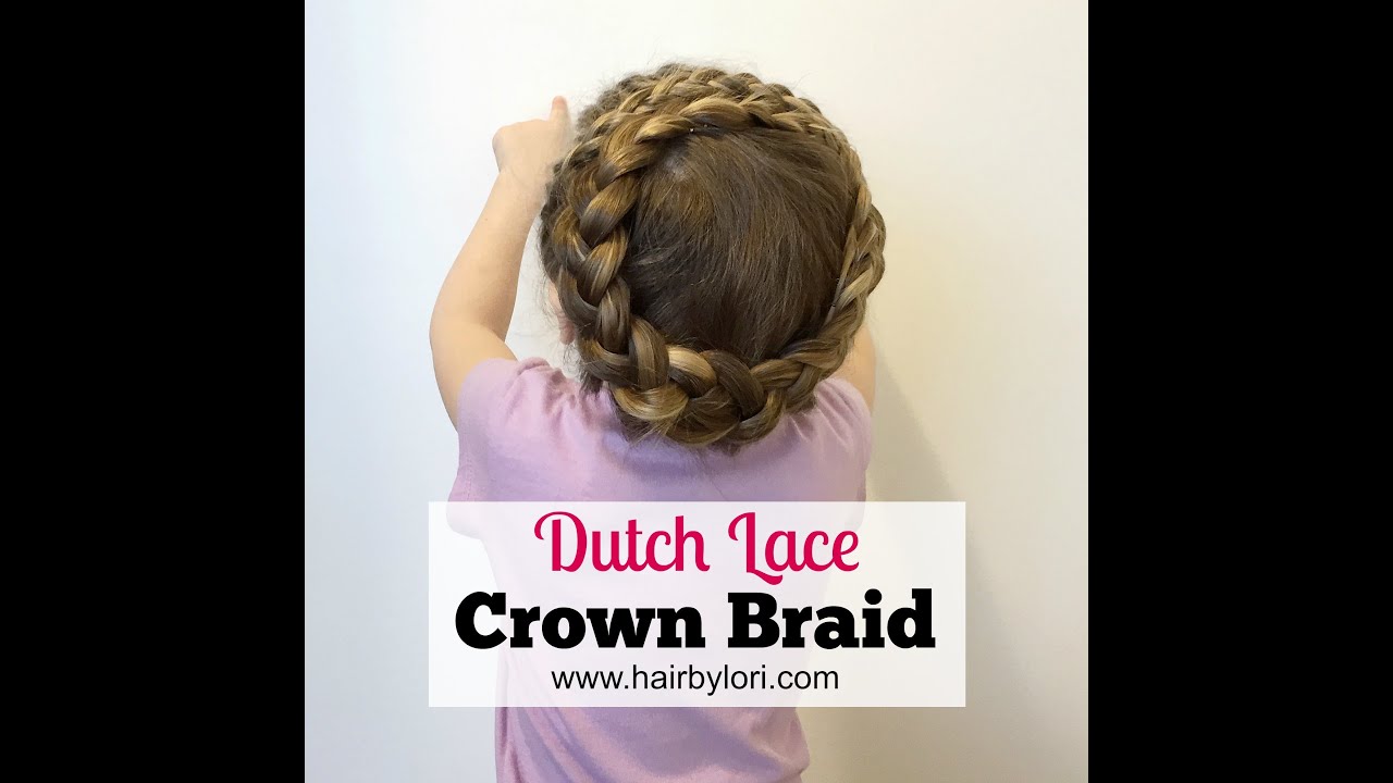 Dutch Lace Crown Braid - YouTube