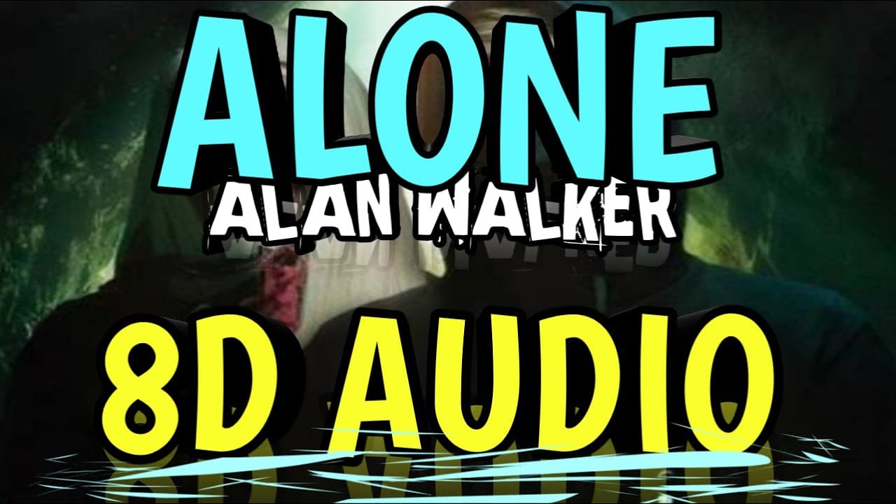 Alone - 8D AUDIO (Alan Walker) - YouTube