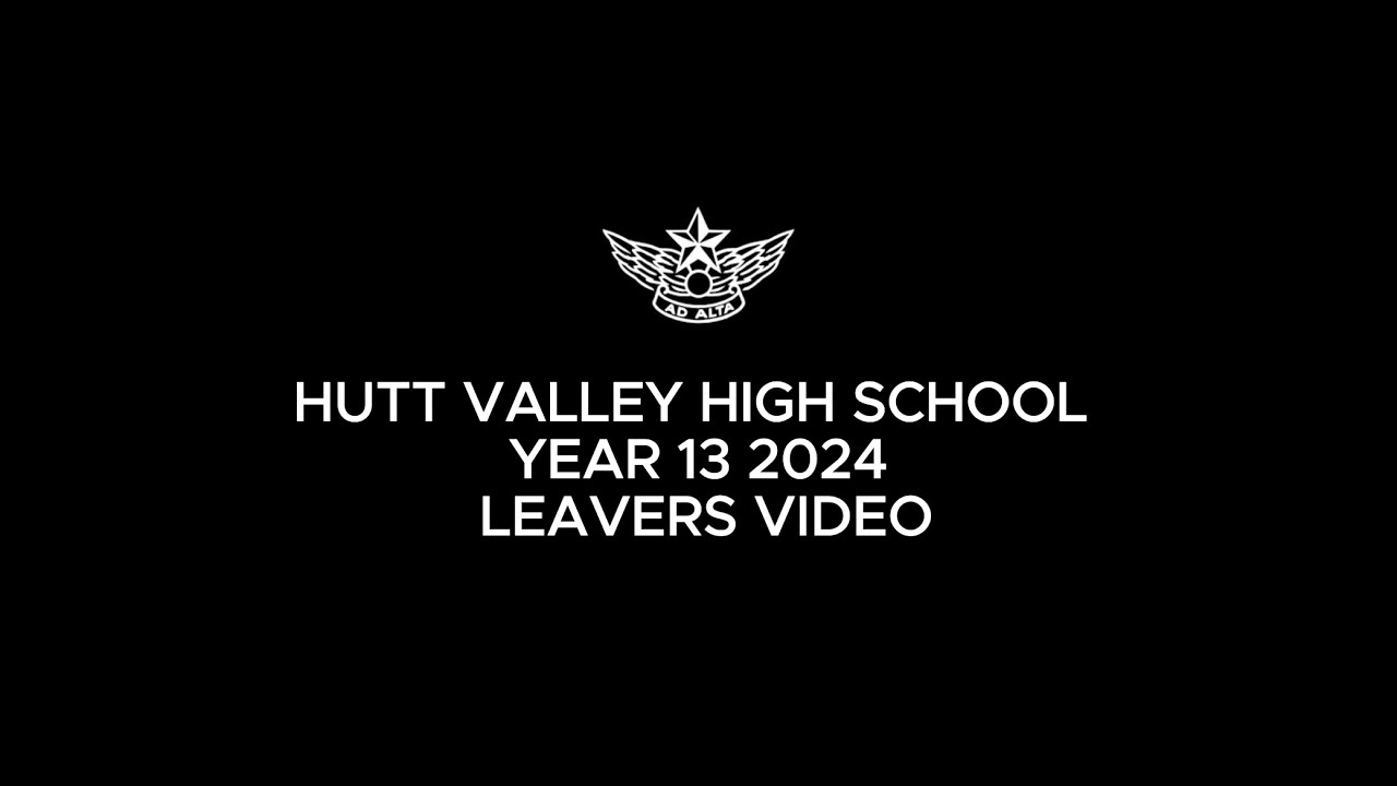 Hutt Valley High School Leavers Video 2024. - YouTube