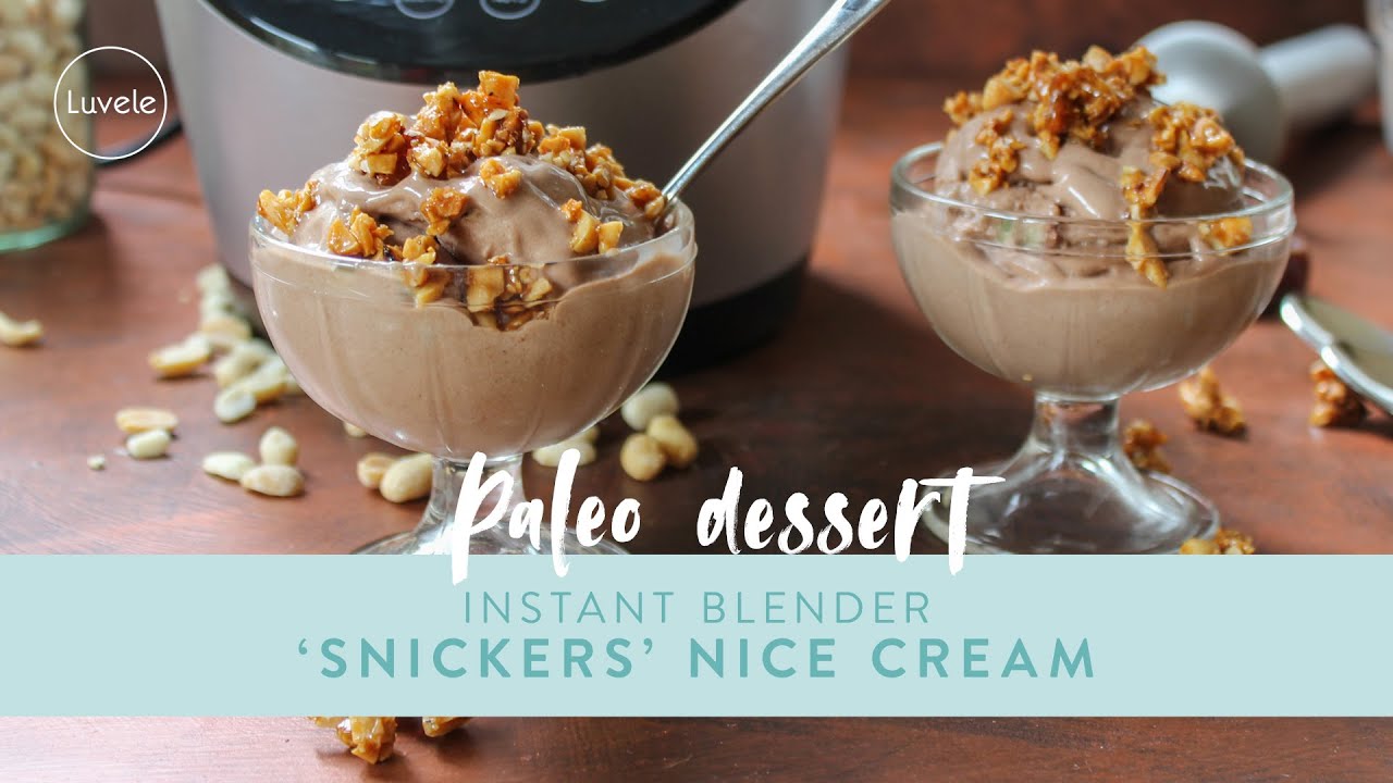 Instant Healthy 'Snickers' Nice Cream: Paleo Dessert - YouTube