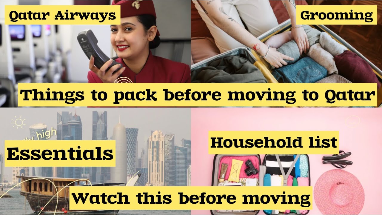 THINGS TO PACK BEFORE MOVING TO QATAR || QATAR AIRWAYS CABIN CREW ...