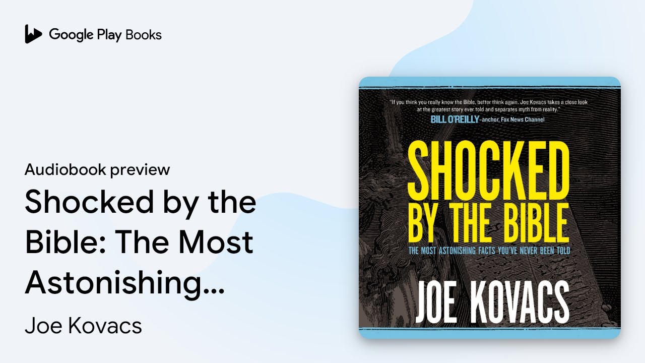 Shocked by the Bible: The Most Astonishing… by Joe Kovacs · Audiobook ...