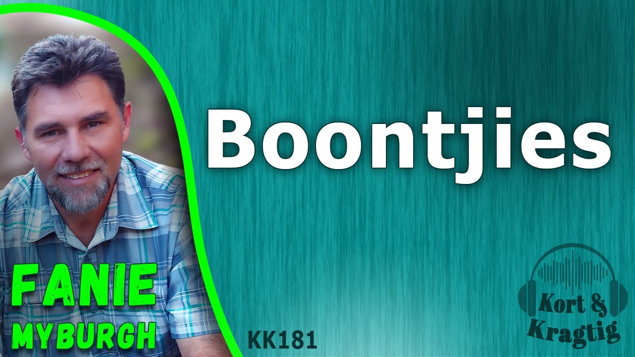 Boontjies (Ep181) | Fanie Myburgh #podcast - YouTube