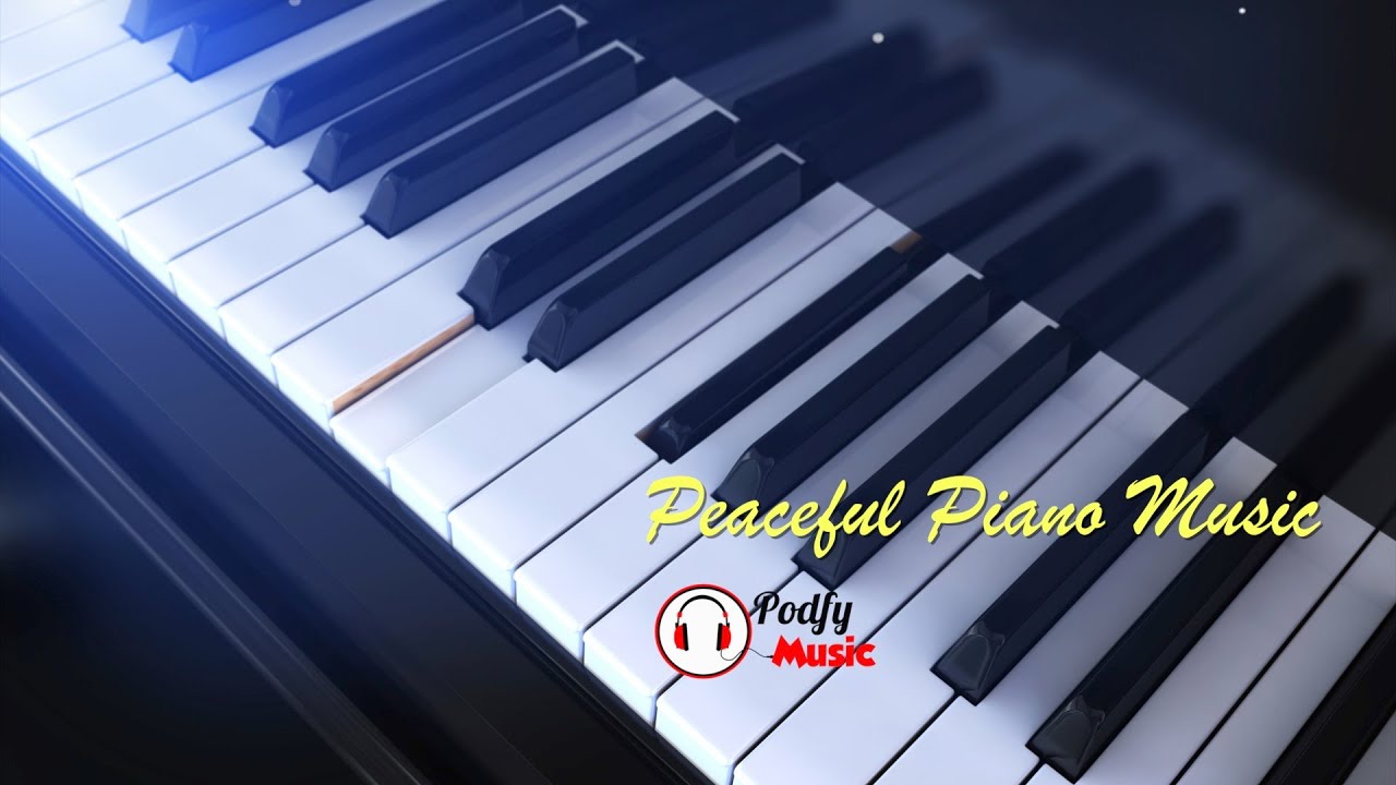 Calm Piano Music 2021 | Beautiful Piano Music | Relaxing Piano Music ...