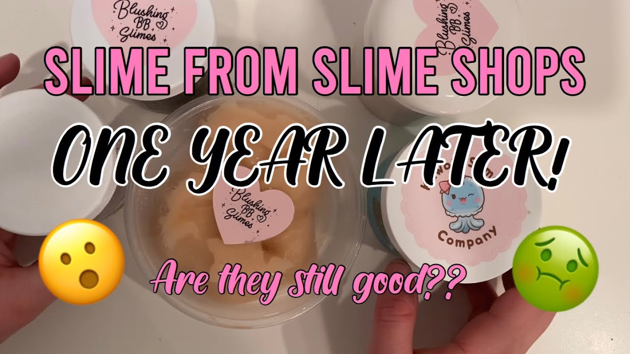 SLIMES FROM A SLIME SHOP A YEAR LATER!!! Are they still good?? - YouTube