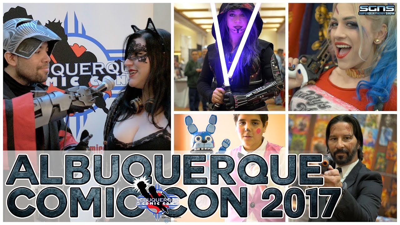 Albuquerque COMIC CON 2017 - SGNS Edition - YouTube