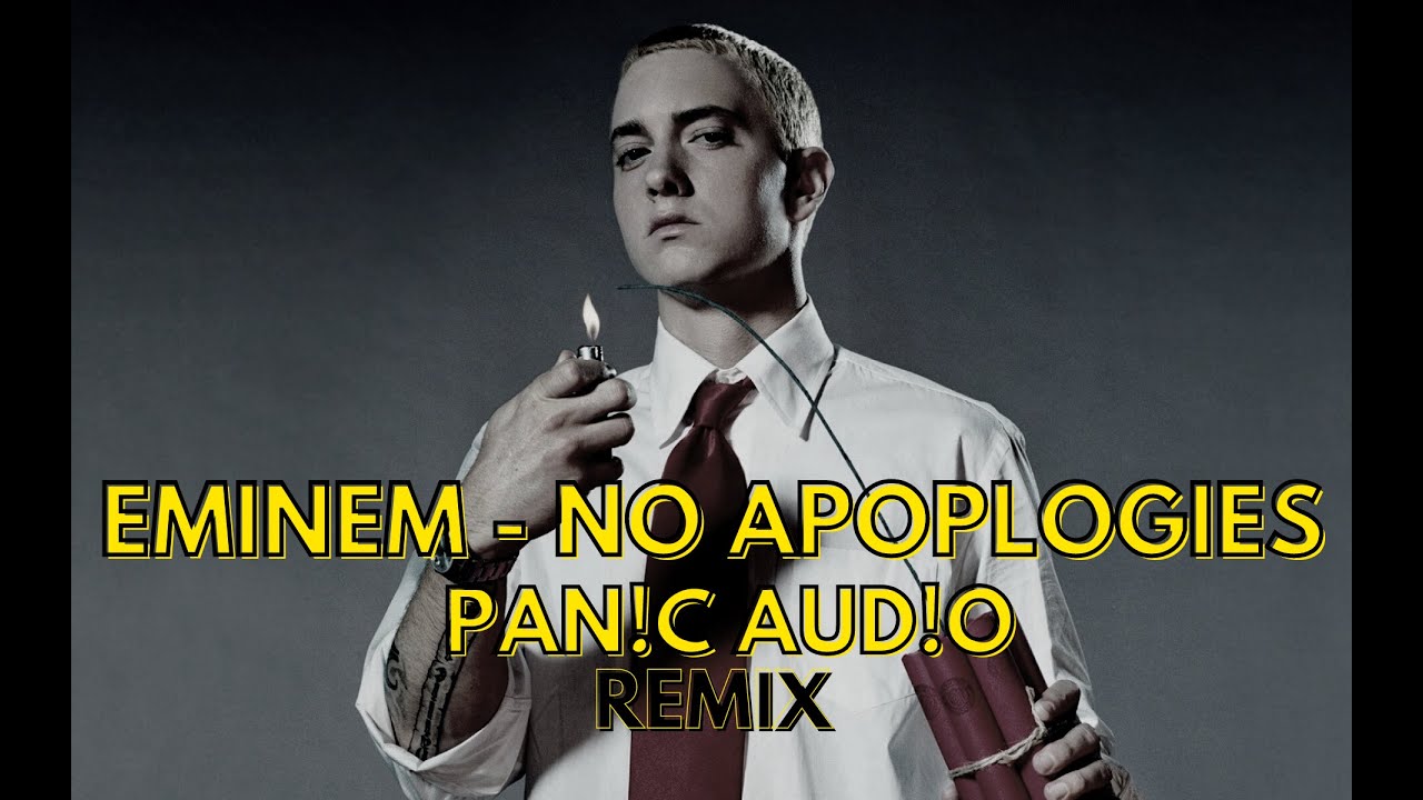 Eminem - No Apologies | Panic Audio Remix - YouTube