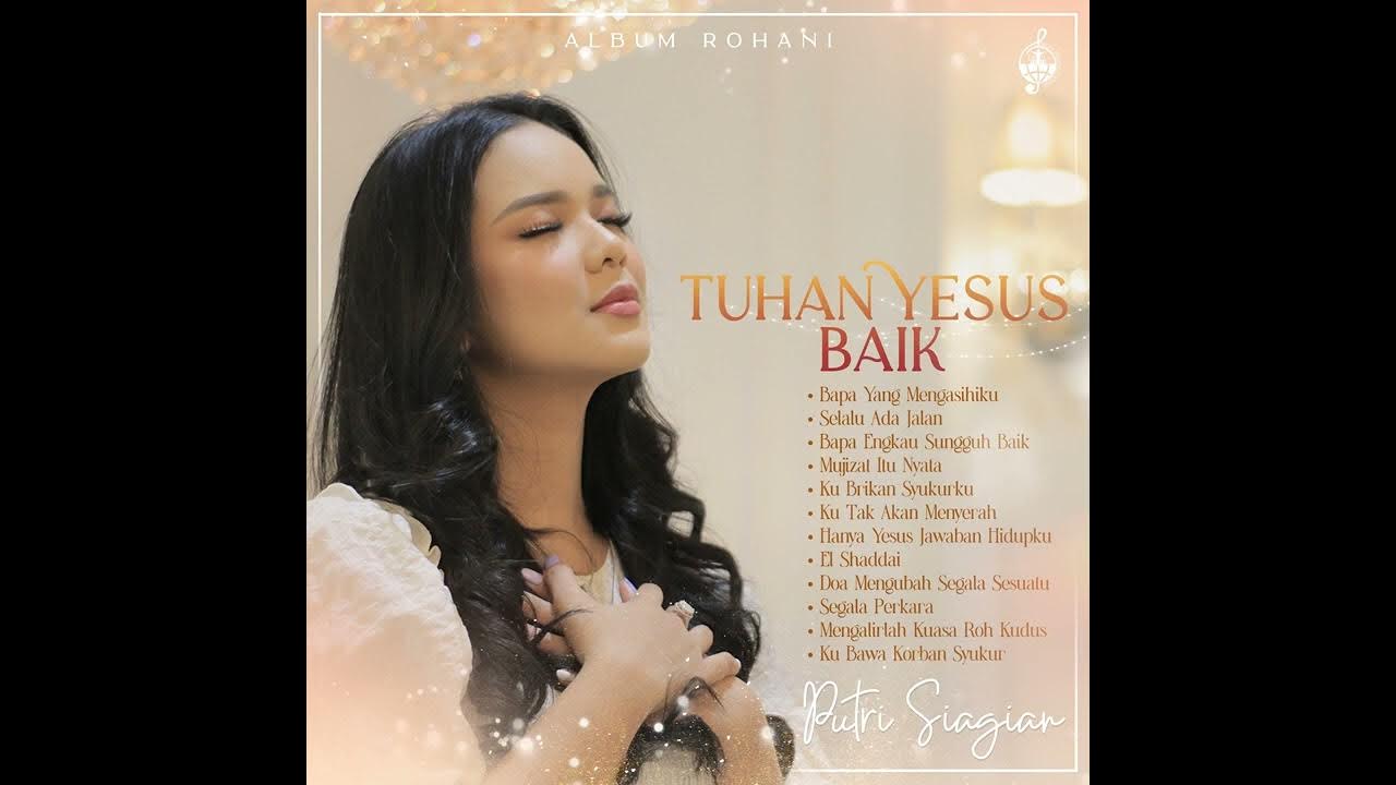 Putri Siagian • Tuhan Yesus Baik • 2022 - YouTube