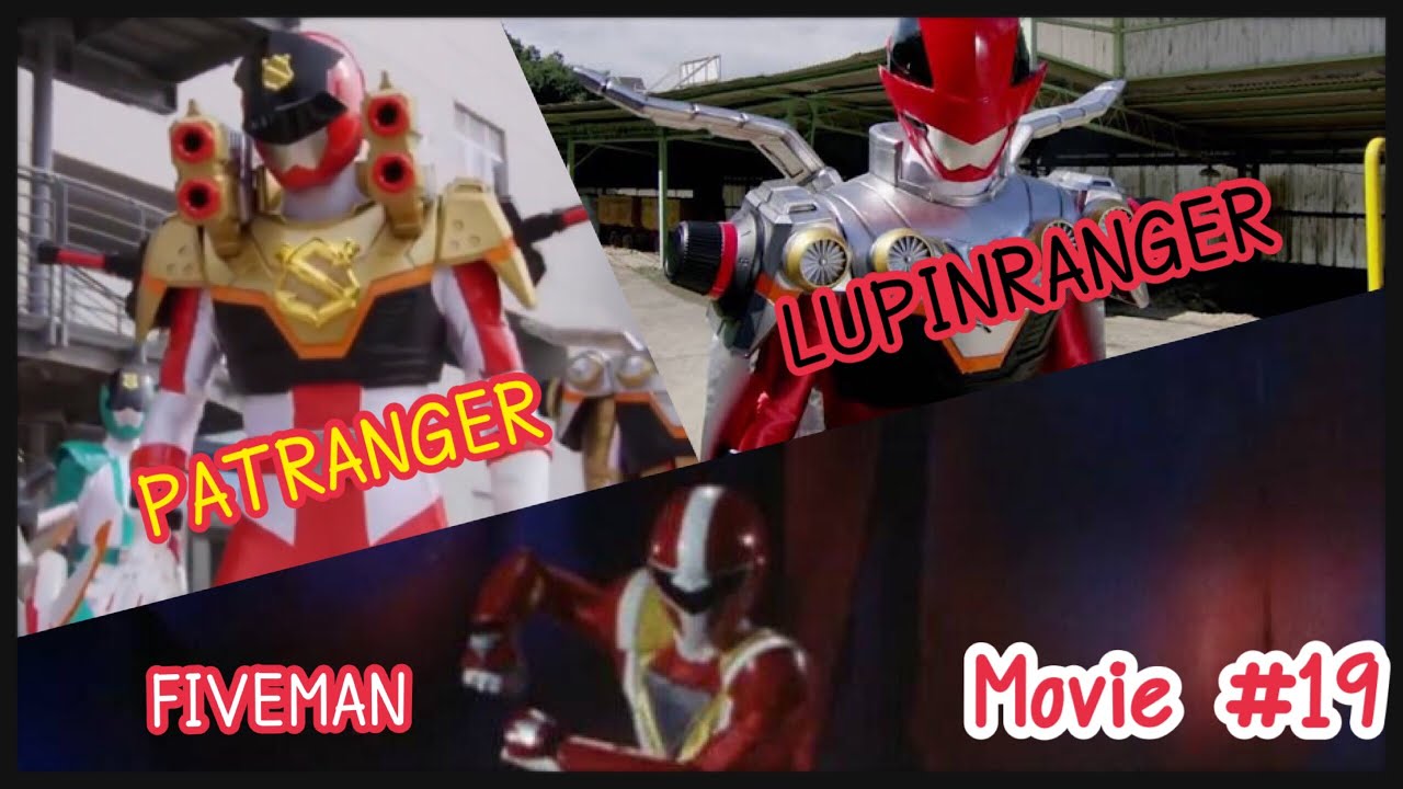 [Movie] EP.19 : All Final form Red Super Sentai (Fiveman - Lupinranger ...
