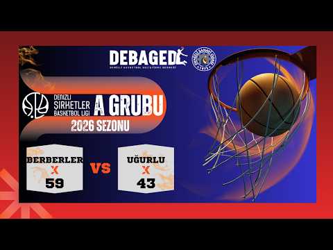 2026 Denizli Şirketler Basketbol Ligi / A Grubu / 1.Hafta / Berberler Tekstil – Uğurlu Oto Cam