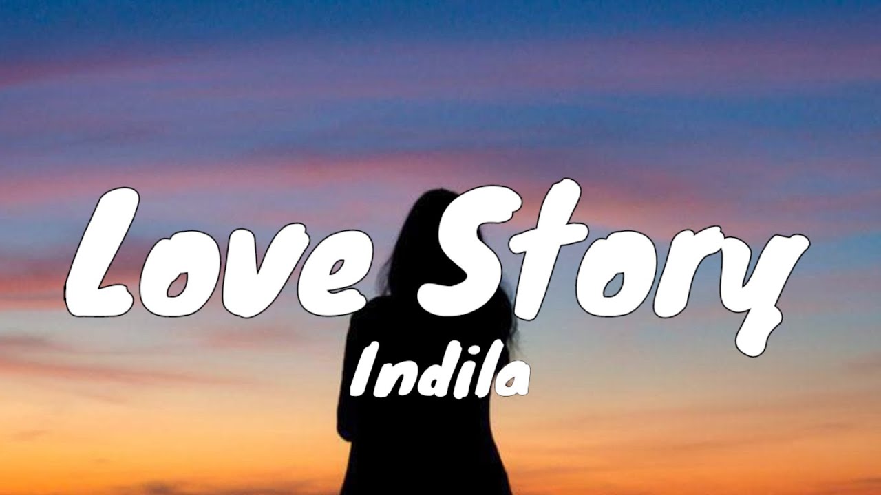 Indila Love Story Lyrics YouTube indila-love-story-lyrics-youtube