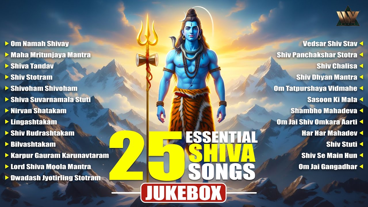 25 Essential Shiva Songs Jukebox | Powerful Mahadev Bhajans | 25 Shiva ...
