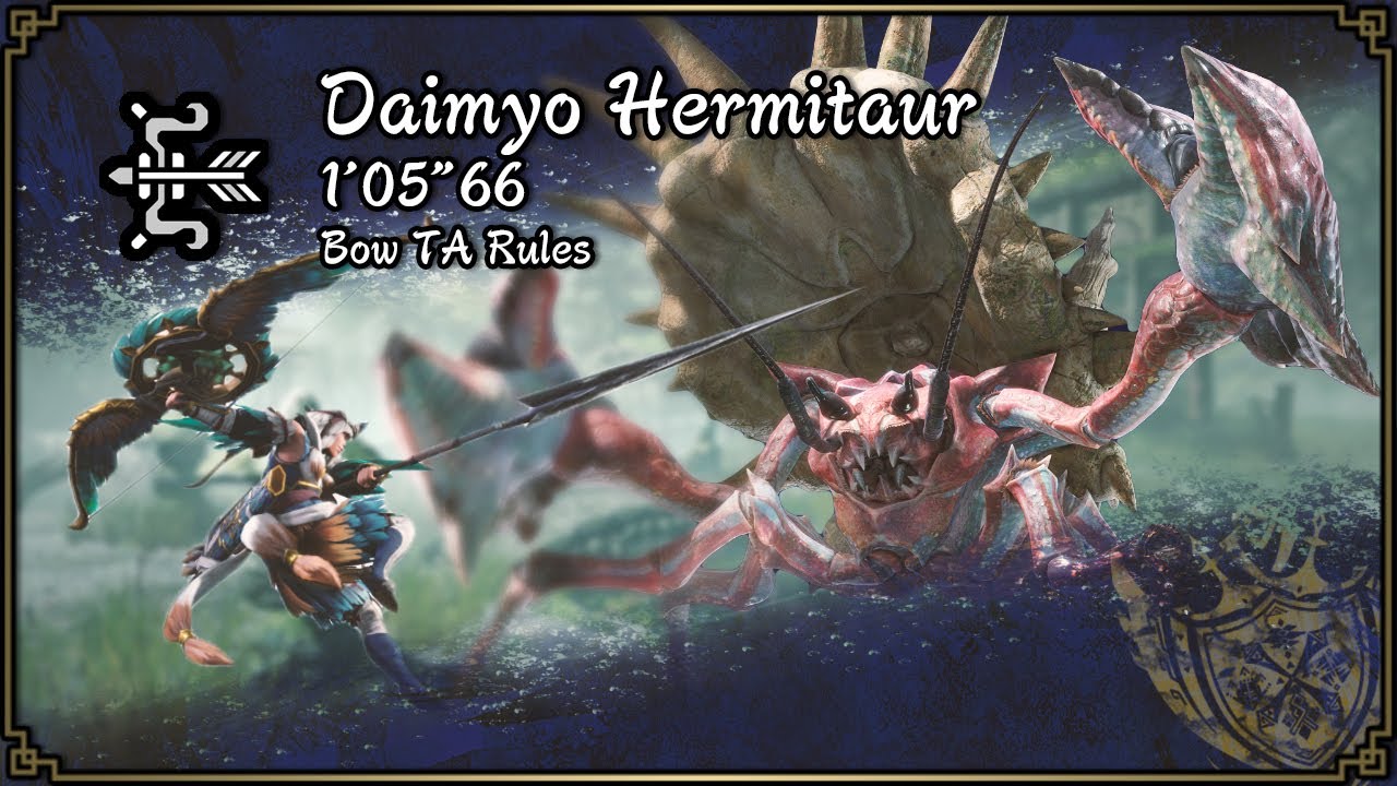 Monster Hunter Rise: Sunbreak [NS ]Daimyo Hermitaur TA Rules Bow 1'05 ...