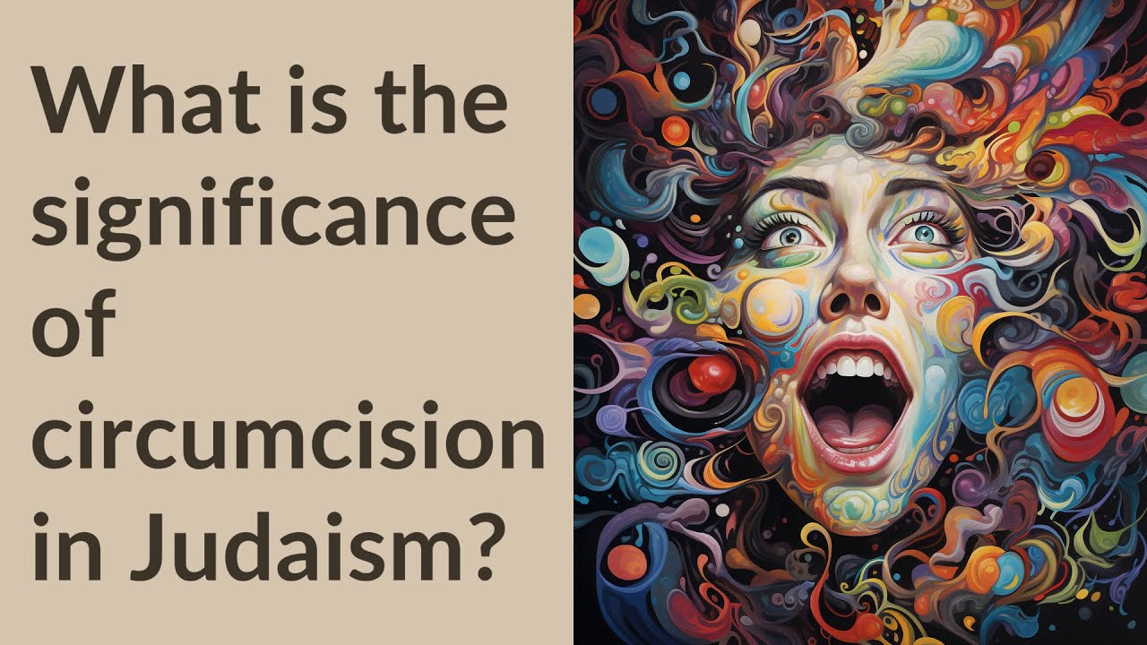 What Is The Significance Of Circumcision In Judaism YouTube what-is-the-significance-of-circumcision-in-judaism-youtube