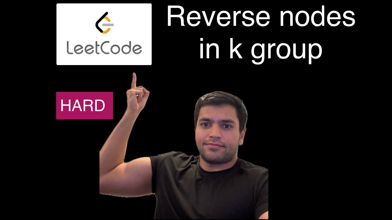 Reverse Nodes in K Group | Leetcode Hard | Concept + Optimal Solution - YouTube