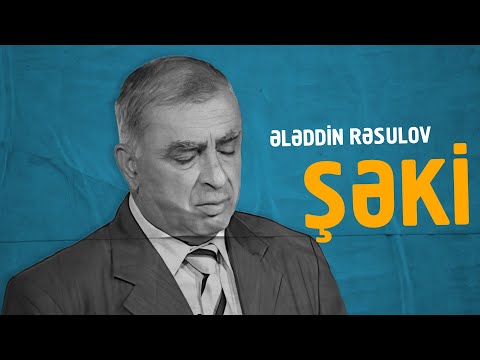 Eleddin Shekili - Sheki