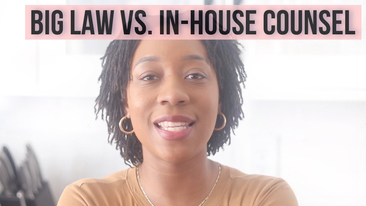 BIG LAW VS IN-HOUSE COUNSEL: Key Differences Explained - YouTube