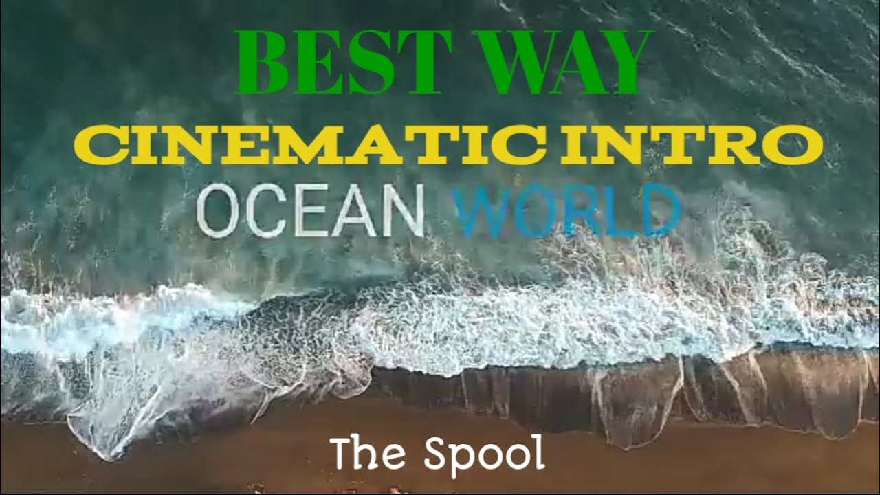 How to make cinematic intro | Ocean intro | Tutorial | Easy cinematic ...