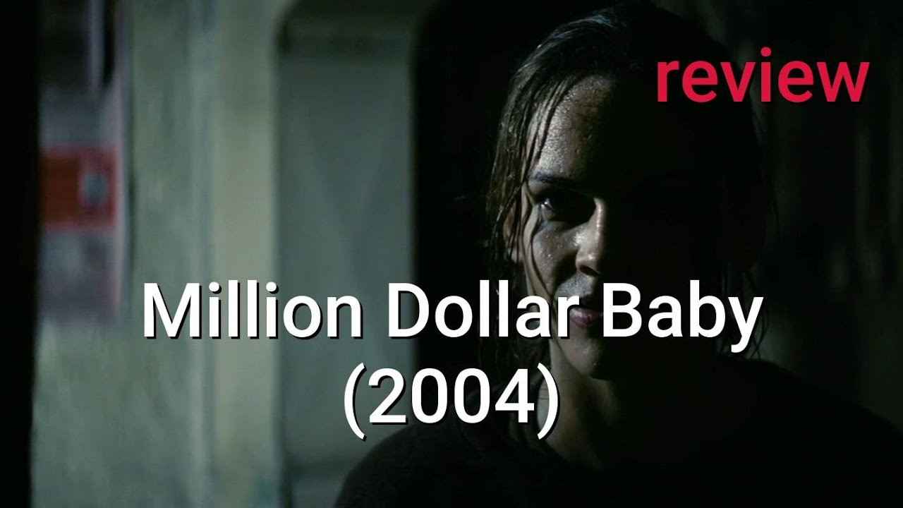 Review: Million Dollar Baby (2004) - Hilary Swank, Clint Eastwood ...