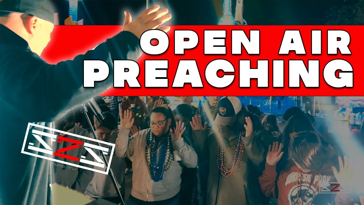 Open Air Preaching Mardi Gras 2023 - YouTube
