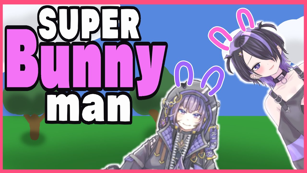 コラボ 】SUPER Bunny man【Vtuber/Vcreater】 - YouTube