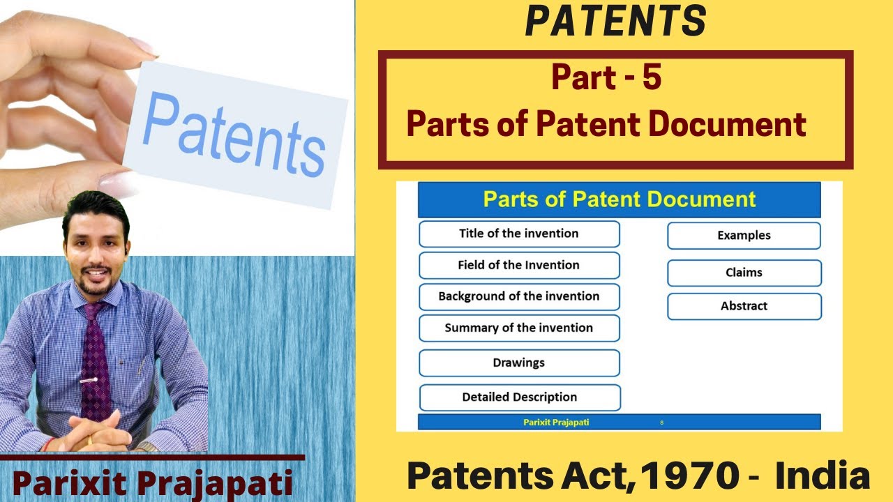 Patents : Part 5 : Parts of the Patent Document - YouTube