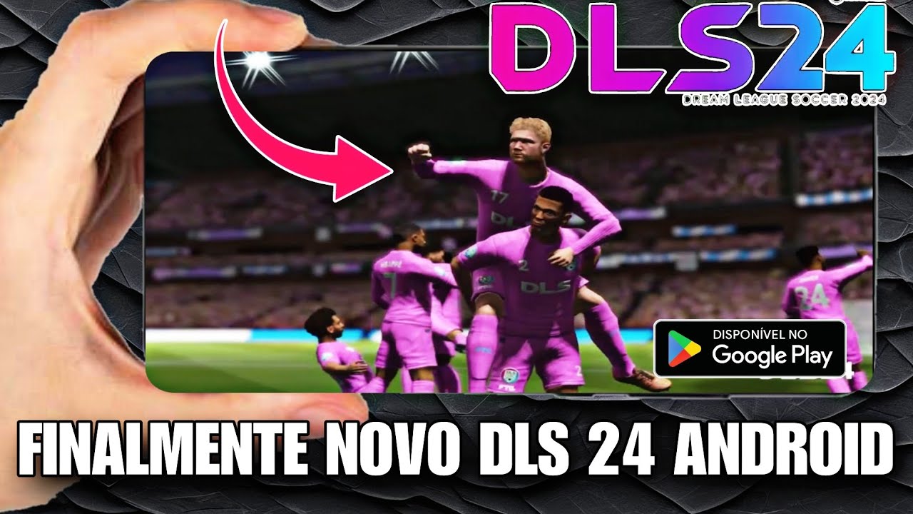 NOVO!!! DLS 24 MOBILE OFICIAL ANDROID - YouTube