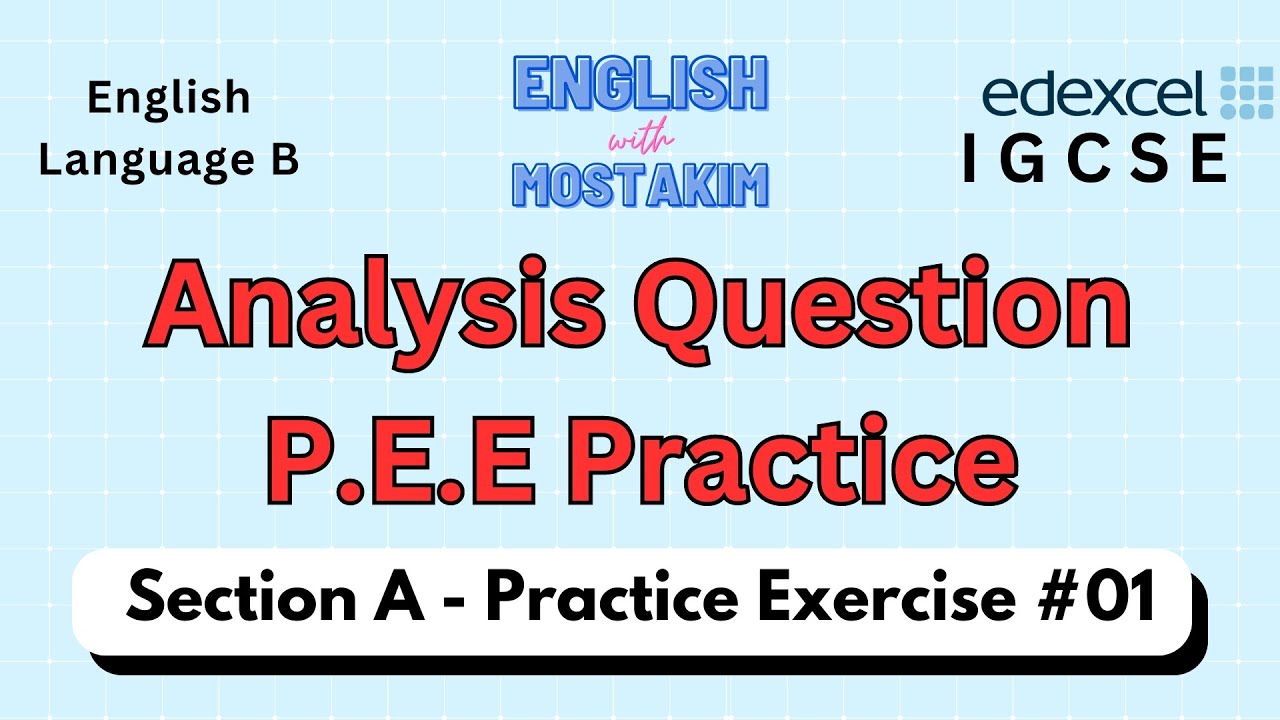 Analysis Question P.E.E Practice Exercise #01 | IGCSE English Language ...