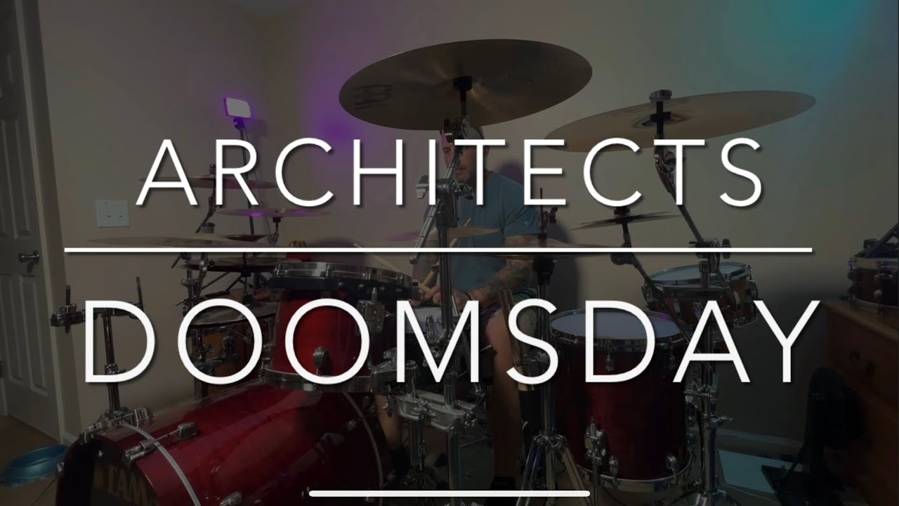 Architects- Doomsday (drum cover) - YouTube