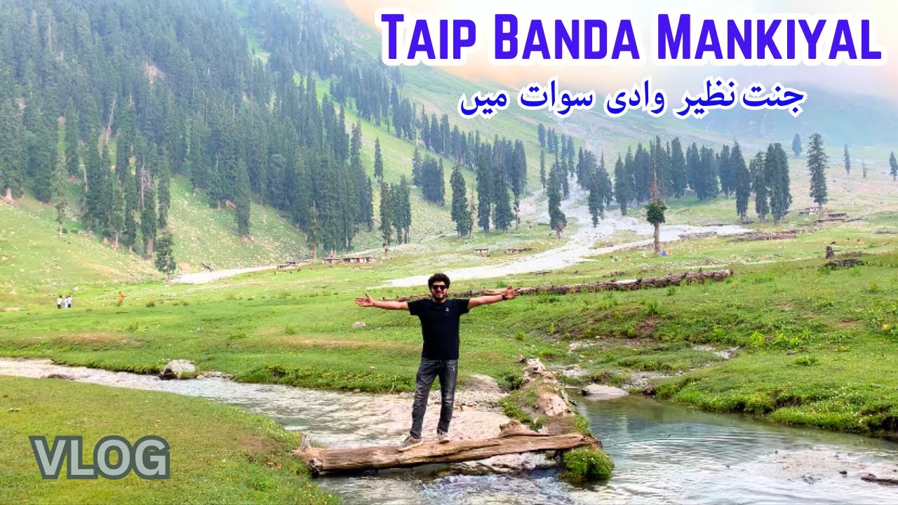 Tape Banda MAnkiyal Swat | unseen beauty of swat | vlog | Taip meadows ...