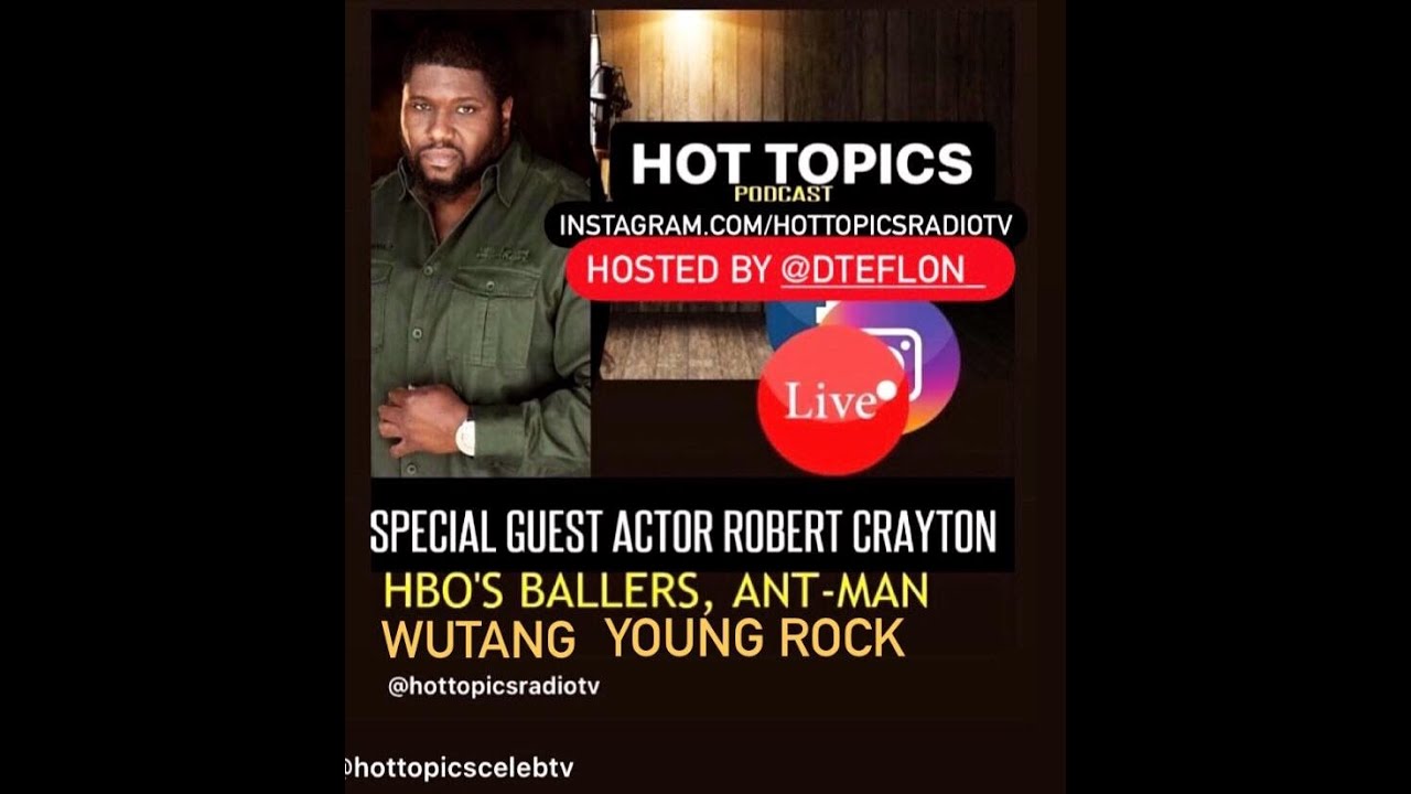 Actor Robert Crayton (Ballers,Wutang,Young Rock in Conversation w ...