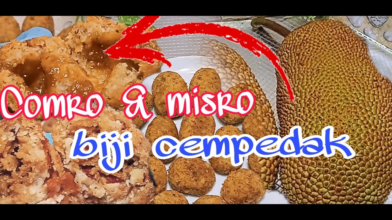 BIJI CEMPEDAK DI BUAT CEMILAN || COMBRO DAN MISRO || BUAH CEMPEDAK ...